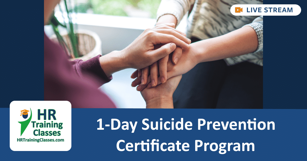 Suicide Prevention Training | HRTrainingClasses.com® Suicide Prevention Training | HRTrainingClasses.com®