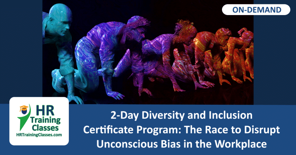 [On-Demand] 2-Day Diversity and Inclusion Certificate Program ...